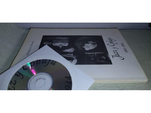 Jazz u Srbiji 1927-1944 + CD Mihailo Blam