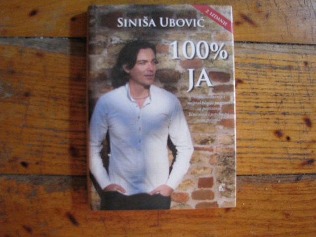 SINIŠA UBOVIĆ - 100% JA