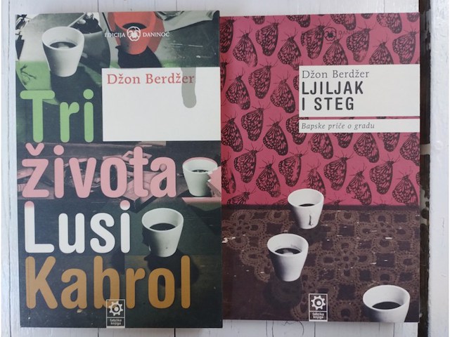 Džon Berdžer Ljiljak i Steg / Tri života Lusi Kabrol