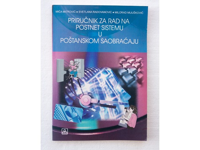 Priručnik za rad na postnet sistemu u poštanskom saobra