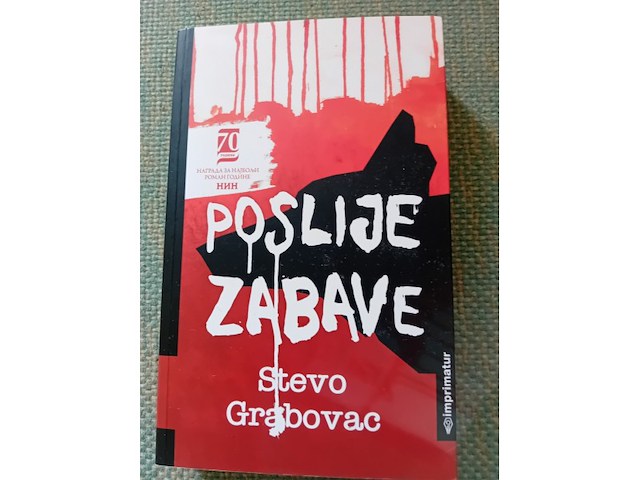 Stevo Grabovac Poslije zabave