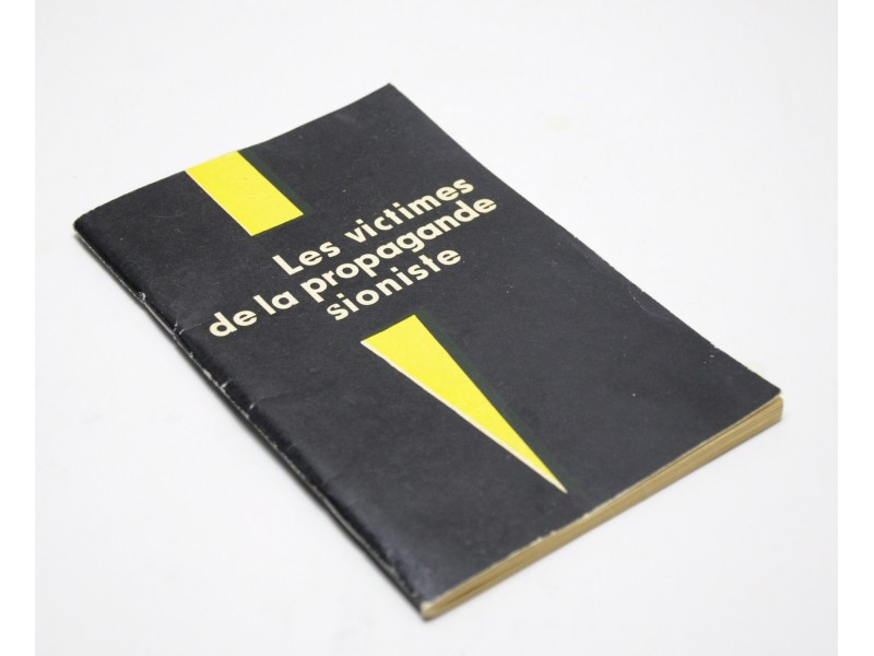 Les Victimes de la Propagande Sioniste