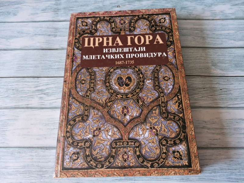CRNA GORA IZVJEŠTAJI MLETAČKIH PROVIDURA