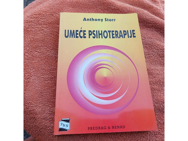 r7 Umeće psihoterapije - Anthony Storr
