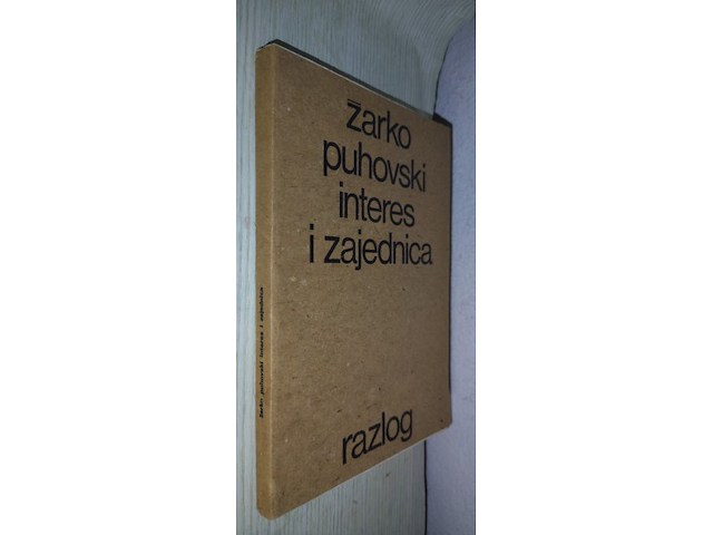 Interes i zajednica / Žarko Puhovski