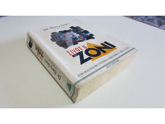 ŽIVOT U ZONI - Dr. Barry Sears &; Bill Lawren
