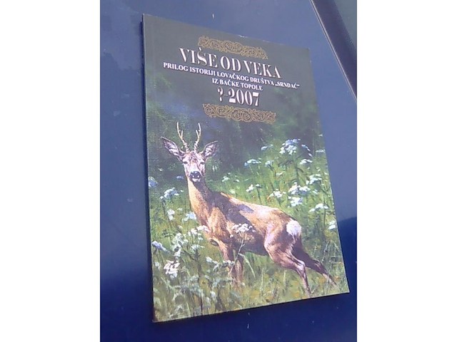 Vise od veka prilog istoriji lovackog drustva srndac