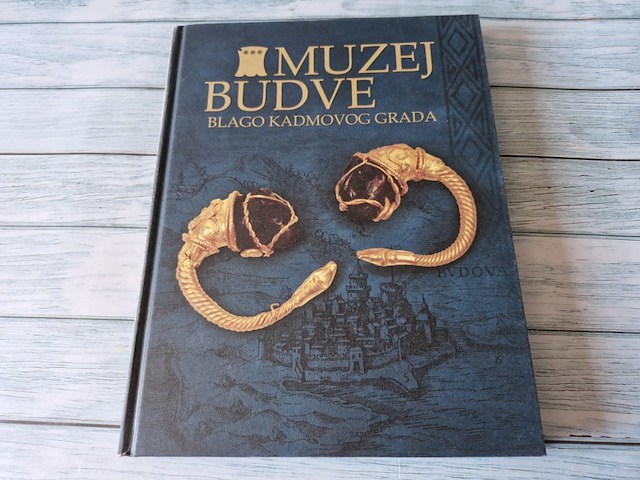 MUZEJ BUDVE  - BLAGO KADMOVOG GRADA