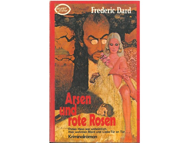 ARSEN UND ROTE ROSEN, FREDERIC DARD