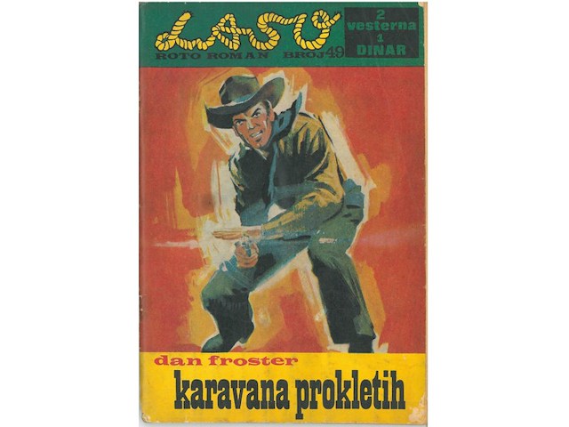LASO BROJ 49, VINCESTERSKA BRDA, KARAVANA PROKLETIH