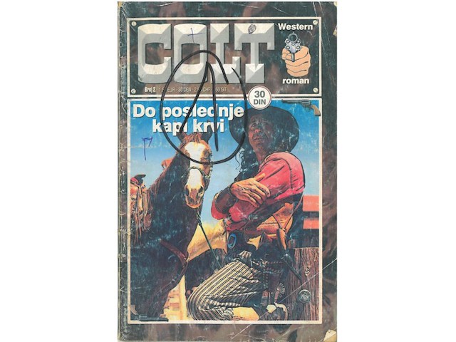 COLT BROJ 2, DO POSLEDNJE KAPI KRVI