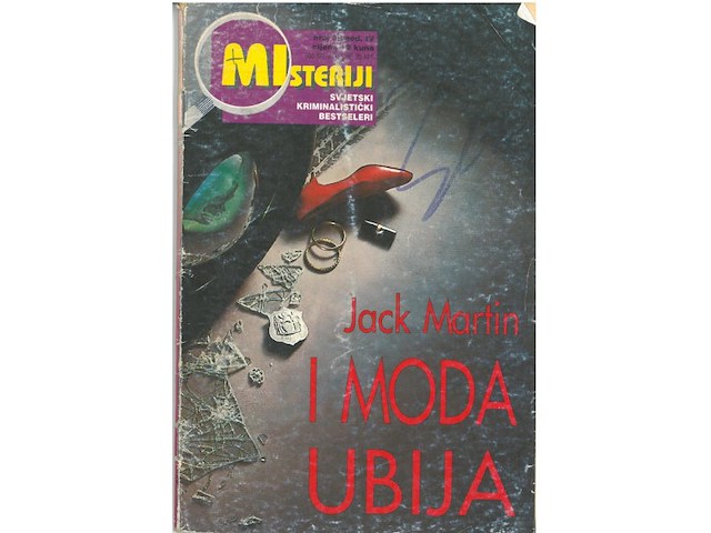 MISTERIJI BROJ 38, I MODA UBIJA, JACK MARTIN