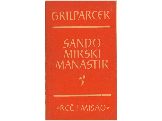 SANDOMIRSKI MANASTIR, F. GRILPARCER