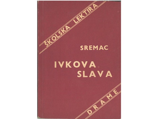 IVKOVA SLAVA, STEVAN SREMAC
