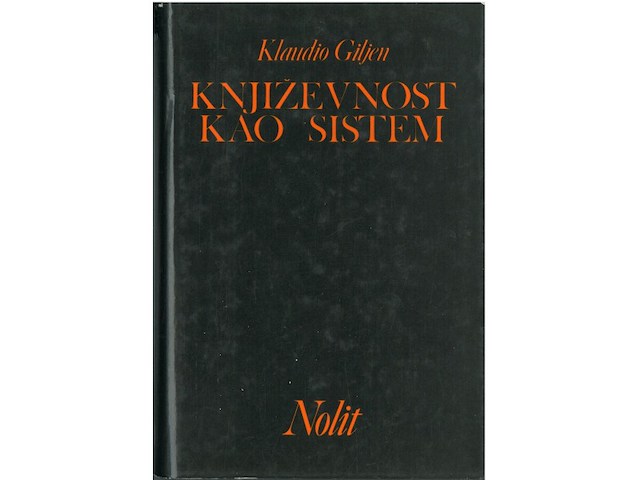 KNJZIEVNOST KAO SISTEM, KLAUDIO GILJEN