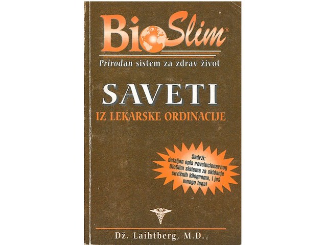 BIOSLIM, SAVETI IZ LEKARSKE ORDINACIJE