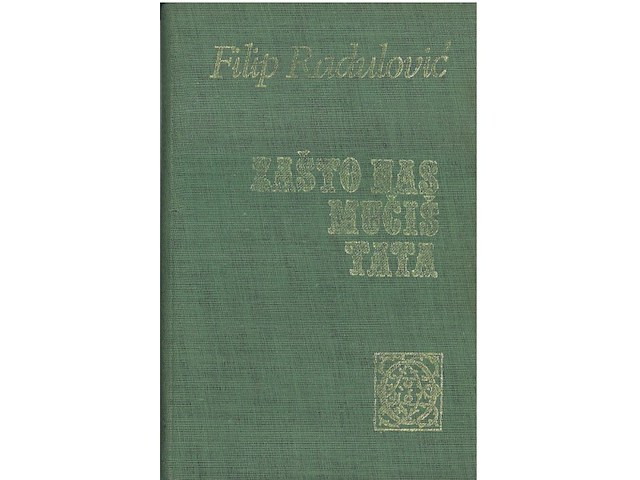 ZASTO NAS MUCIS TATA