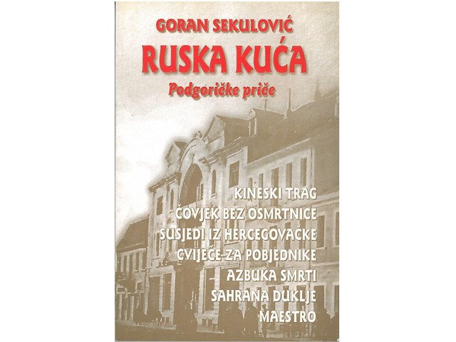 RUSKA KUCA PODGORICKE PRICE