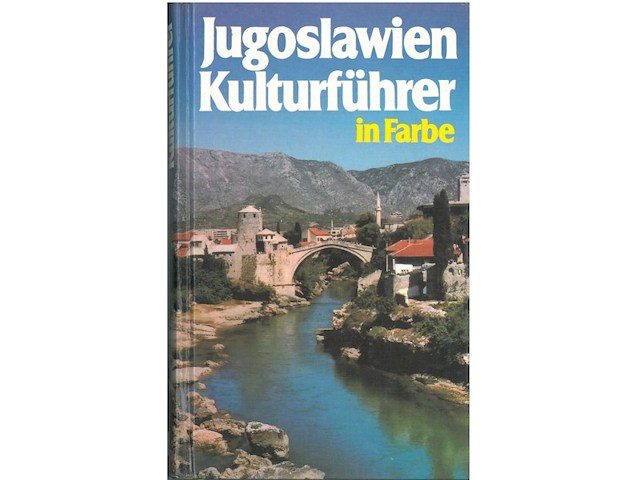 JUGOSLAWIEN KULTURFUHRER