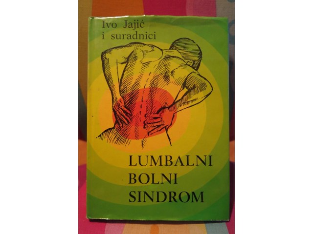 LUMBALNI BOLNI SINDROM - IVO JAJIĆ