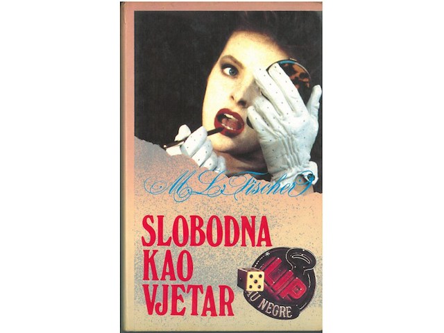 SLOBODNA KAO VJETAR
