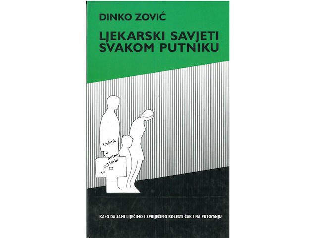 LJEKARSKI SAVJETI SVAKOM PUTNIKU