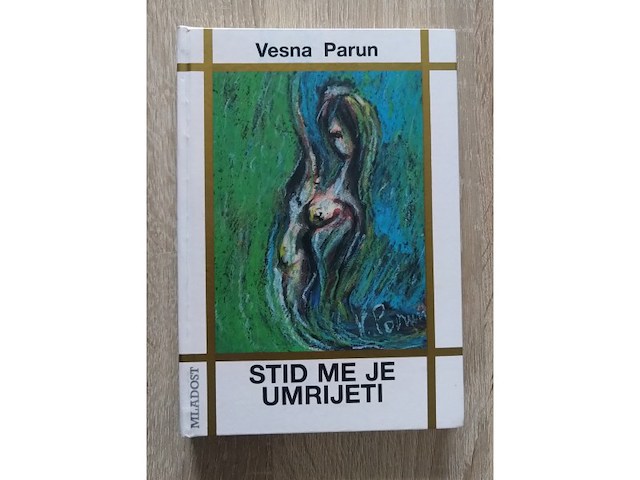 STID ME JE UMRIJETI Vesna Parun