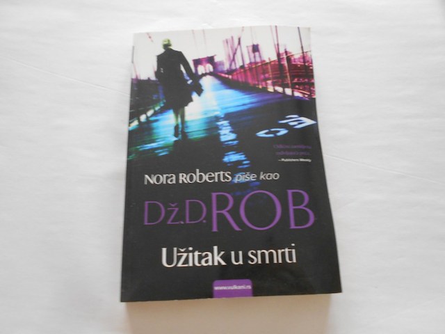Nora Roberts, Dž.D.Rob,  Užitak u smrti