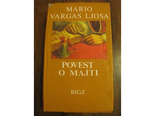 MARIO VARGAS LJOSA / POVEST O MAJTI