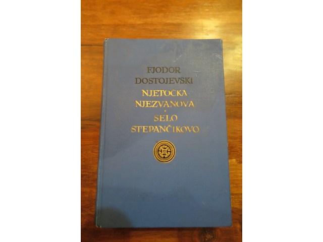F DOSTOJEVSKI - NJETOČKA NJEZVANOVA - SELO STEPANČIKOVO