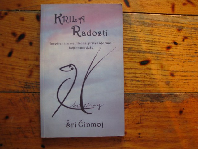 ŠRI ČINMOJ - KRILA RADOSTI