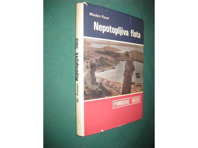 Nepotopljiva flota - Mladen Paver