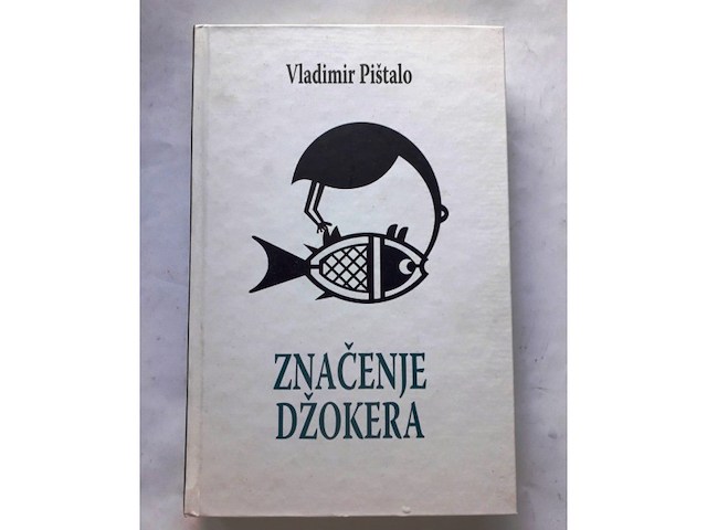 Vladimir Pištalo - Značenje džokera