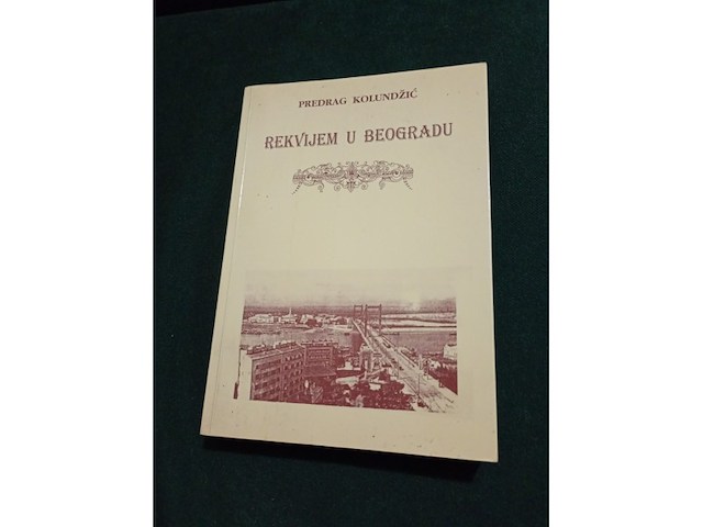 Rekvijem u Beogradu Predrag Kolumdžić