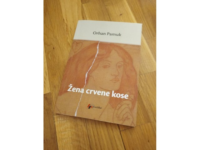 ORHAN PAMUK - ŽENA CRVENE KOSE