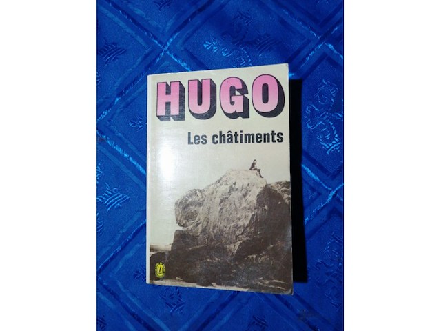 VICTOR HUGO: LES CHATIMENTS