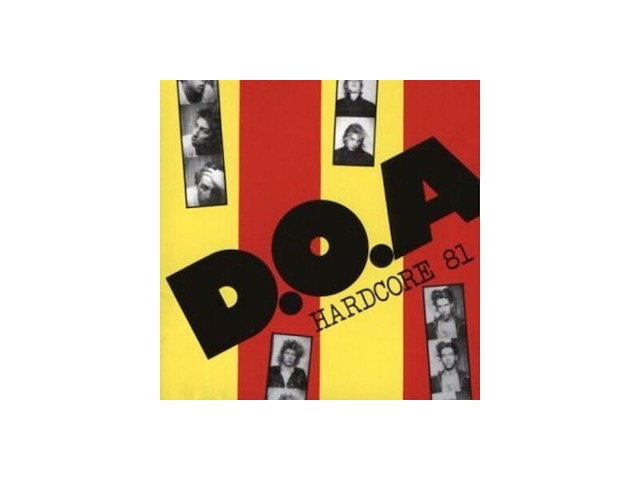 D.O.A. - Hardcore 81