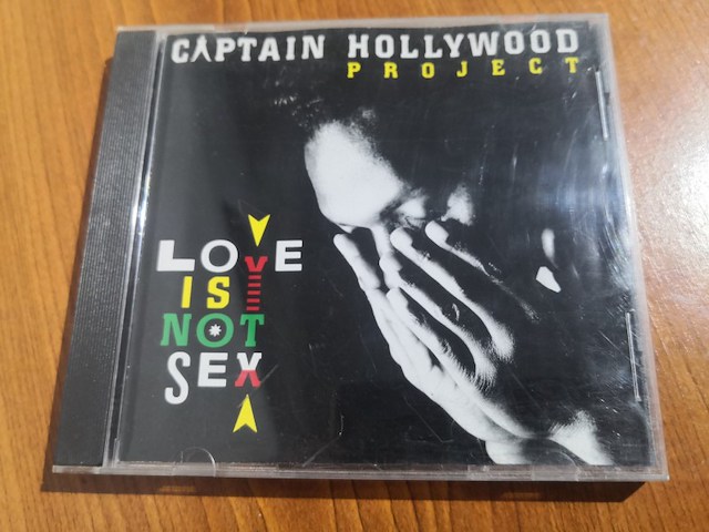 Captain Hollywood Project - Love Is Not Sex