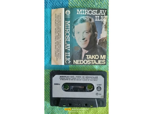 MIROSLAV ILIC 1981 - TAKO MI NEDOSTAJES