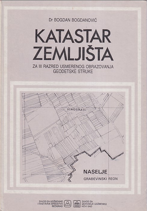 KATASTAR ZEMLJIŠTA za 3. razred geodetske struke (Zavod za udžbenike)