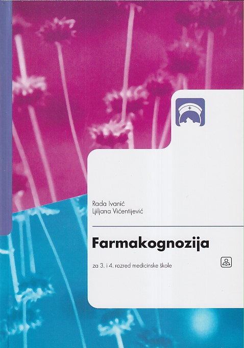 FARMAKOGNOZIJA za 3 i 4 razred medicinske škole (Zavod za udžbenike)