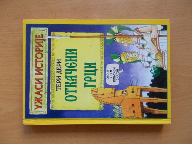 UZASI ISTORIJE / OTKACENI GRCI - TERI DERI