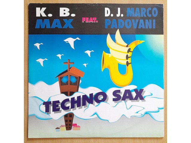 K.B. Max Feat. DJ Marco Padovani  – Techno Sax