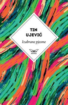 Izabrane pjesme Tina Ujevića
