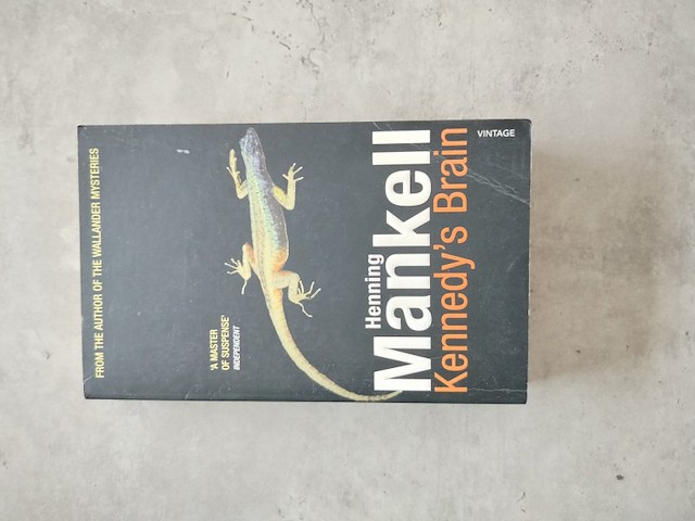 Henning Mankell - Kennedy`s Brain