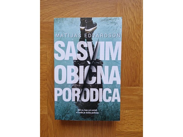 Sasvim obična porodica - Matijas Edvardson