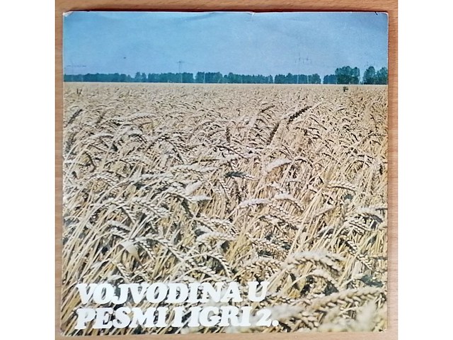 EP folk: V/A - Vojvodina u pesmi i igri 2 (1983) MINT