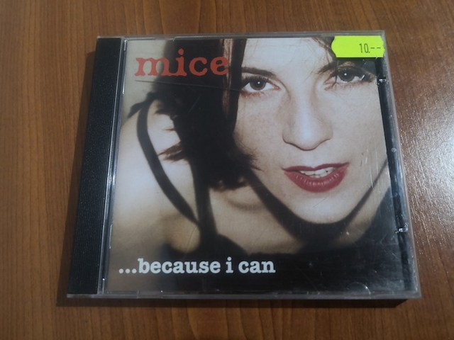 Mice - ...Because I Can