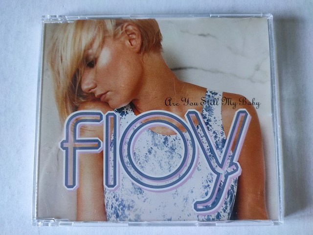 Floy – Are You Still My Baby