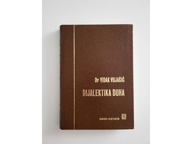 Dijalektitka duha - Vidak Vujacic